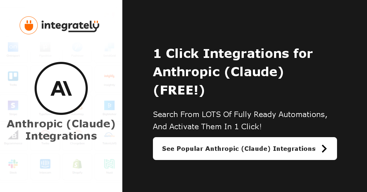 Anthropic (Claude) Integrations: 422 1-Click Integrations ️