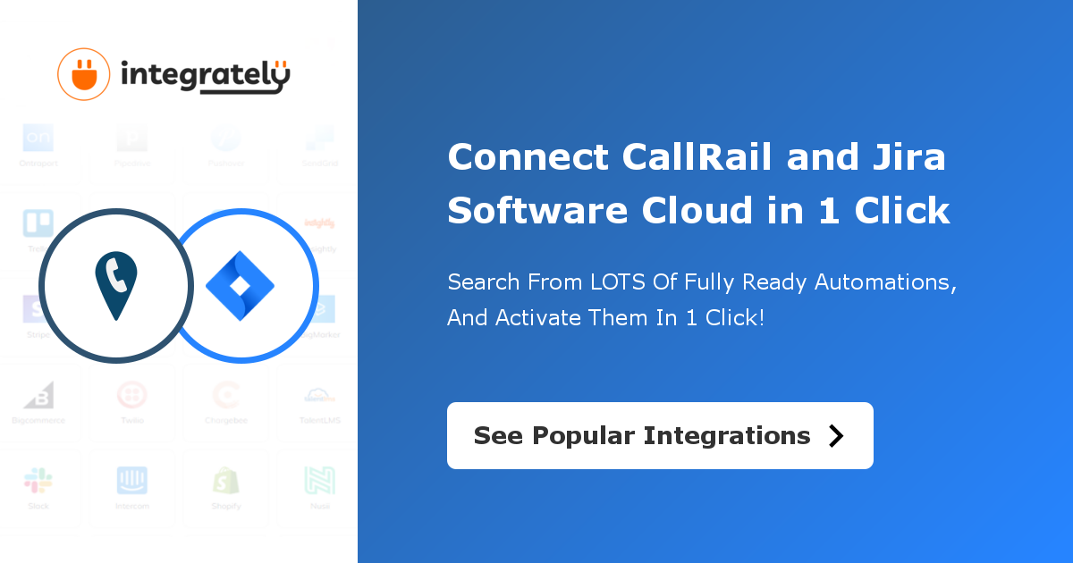 How to integrate CallRail & Jira Software Cloud | 1 click ️ integration