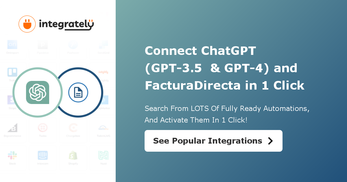 Chatgpt Gpt 35 And Gpt 4 Facturadirecta Integration Connect In 1 Click ️