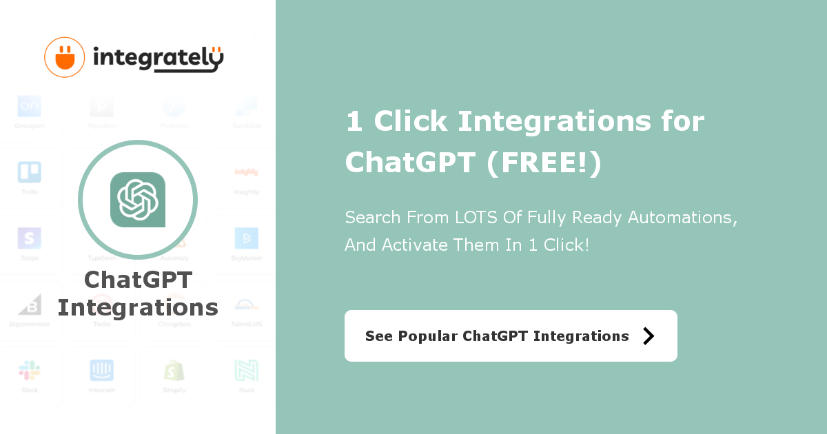ChatGPT (GPT-3.5 & GPT-4) Integrations: 9K+ Ready Integrations ️