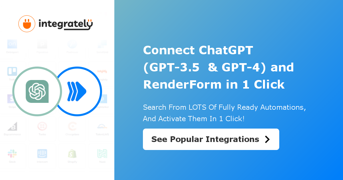 ChatGPT (GPT-3.5 & GPT-4) RenderForm Integration: Connect in 1-click ️