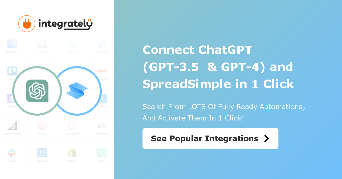 ChatGPT (GPT-3.5 & GPT-4) SpreadSimple Integration: Connect in 1-click ️