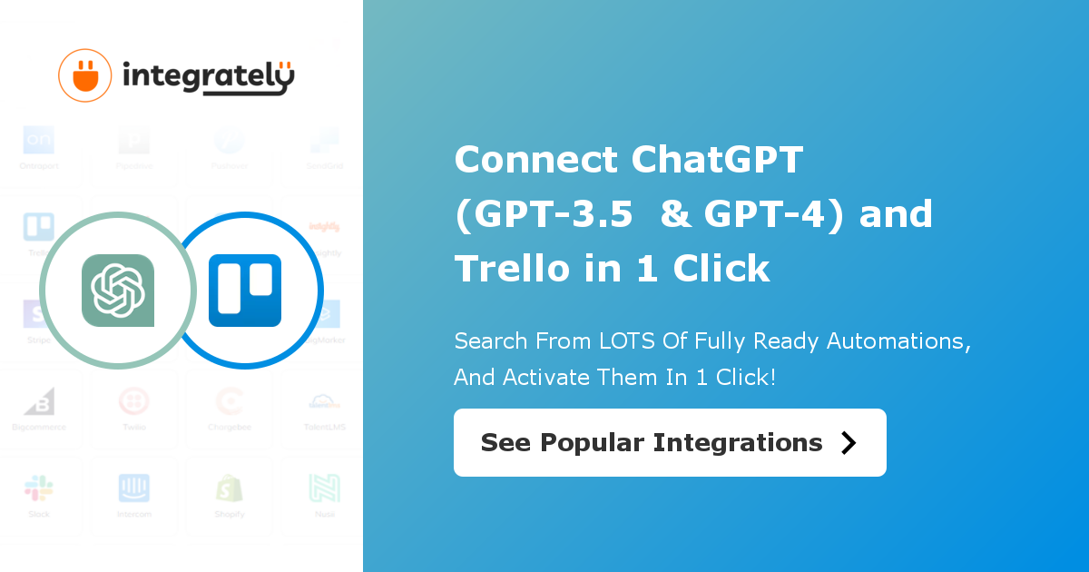 ChatGPT (GPT-3.5 & GPT-4) Trello Integration: Connect in 1-click ️