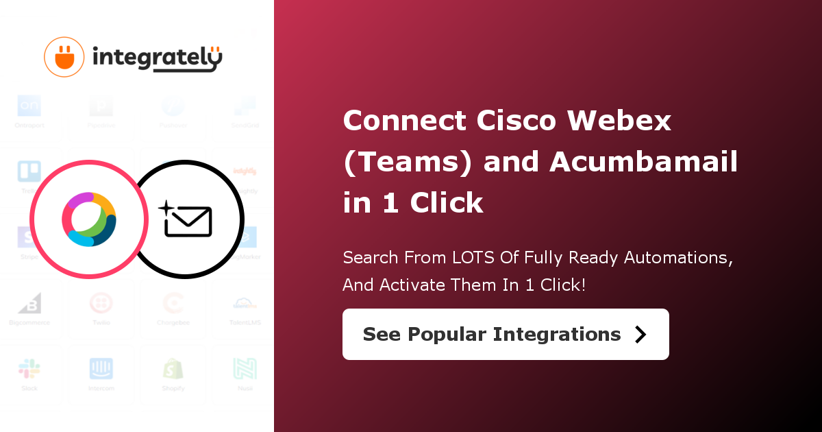 How to integrate Cisco Webex (Teams) & Acumbamail | 1 click ️ integration How to integrate Cisco Webex (Teams) & Acumbamail | 1 click ️ integration