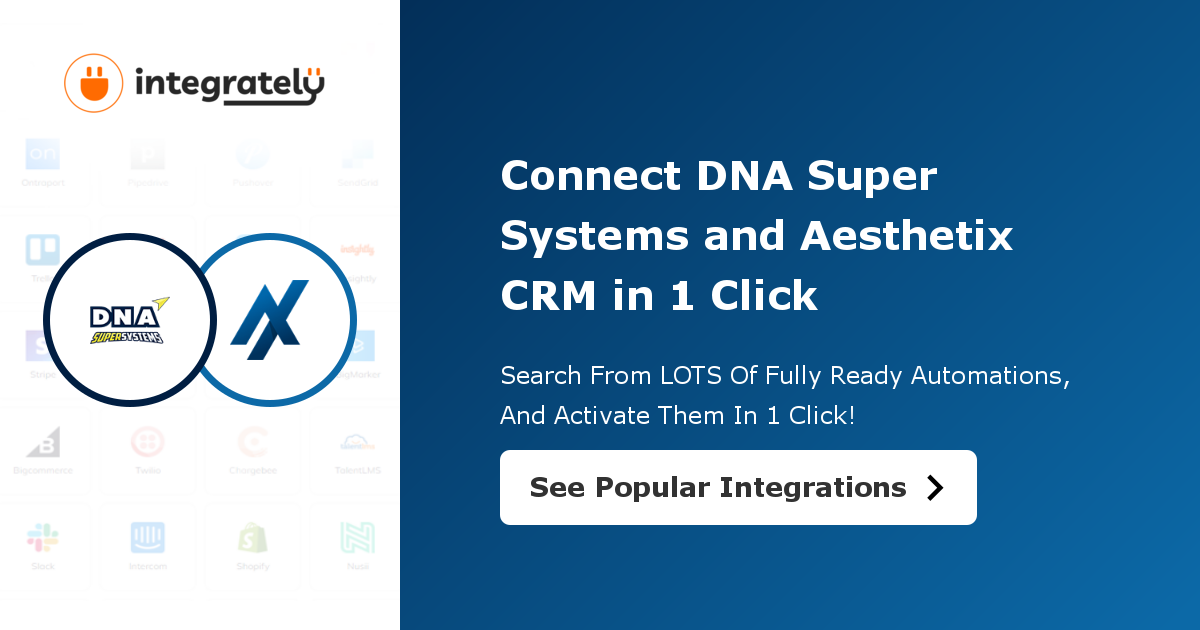 How to integrate DNA Super Systems & Aesthetix CRM | 1 click ️ integration