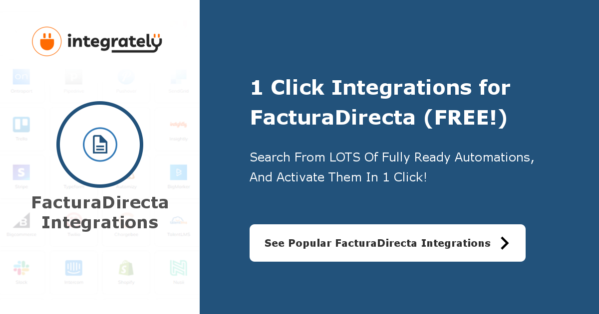 FacturaDirecta Integrations: Connect FacturaDirecta with 1200+ Apps