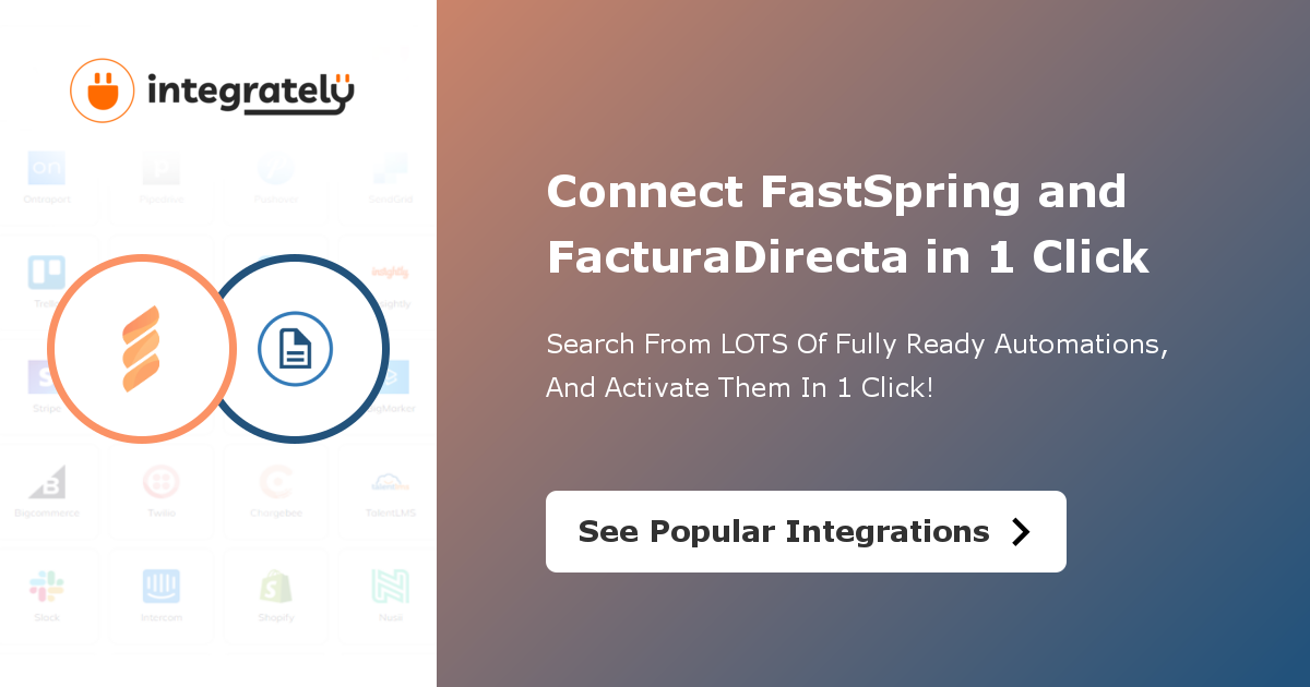 How To Integrate Fastspring And Facturadirecta 1 Click ️ Integration