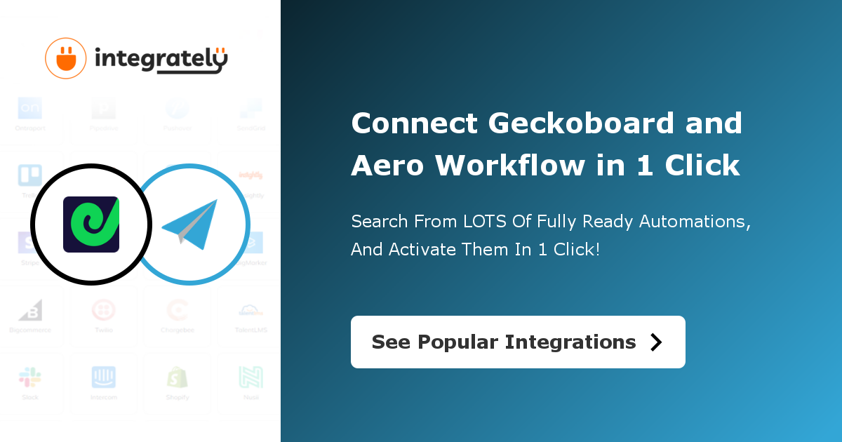 How to integrate Geckoboard & Aero Workflow | 1 click ️ integration
