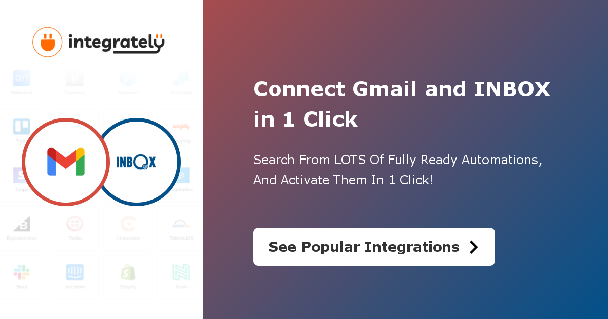 Gmail INBOX Integration: 28 Integrations ️