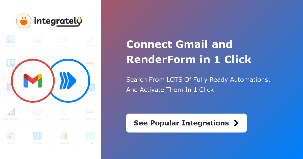 Gmail RenderForm Integration: Connect in 1-click ️