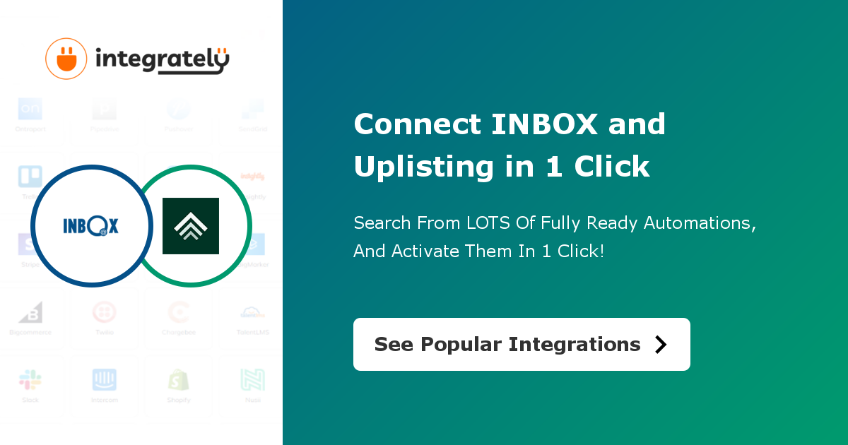 Connect INBOX & Uplisting Integrations: 2 Integrations ️