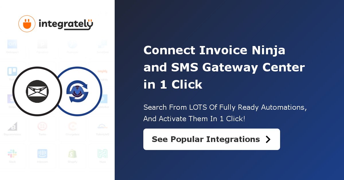 Invoice Ninja SMS Gateway Center Integration: 3 Integrations ️