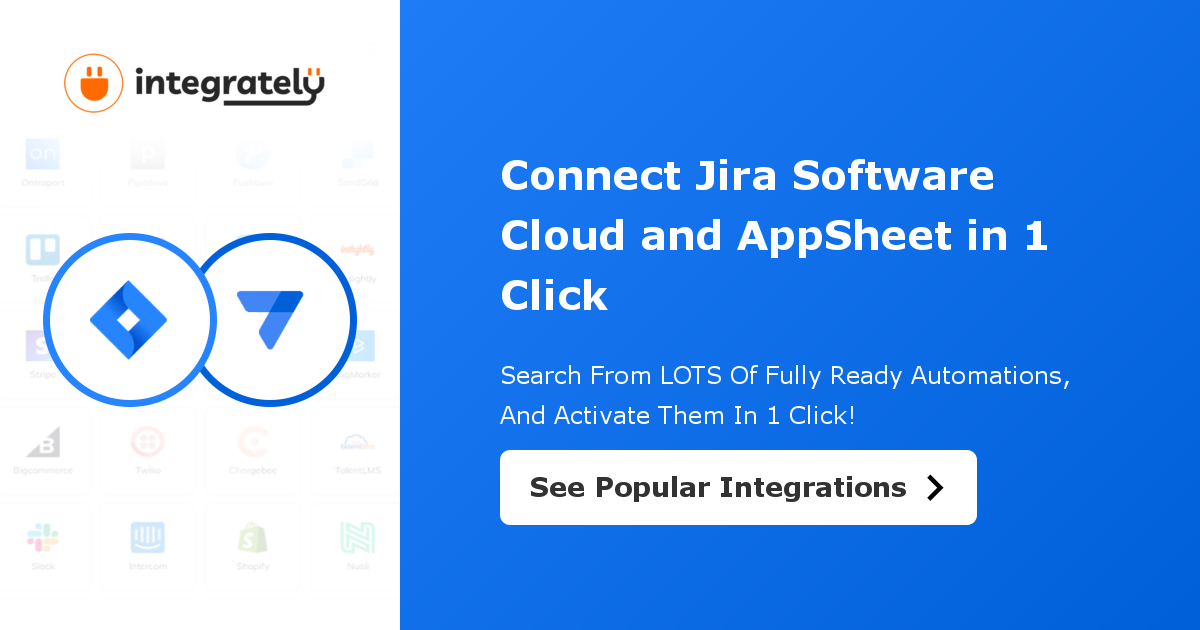 Connect Jira Software Cloud & AppSheet Integrations: 1 Integrations ️