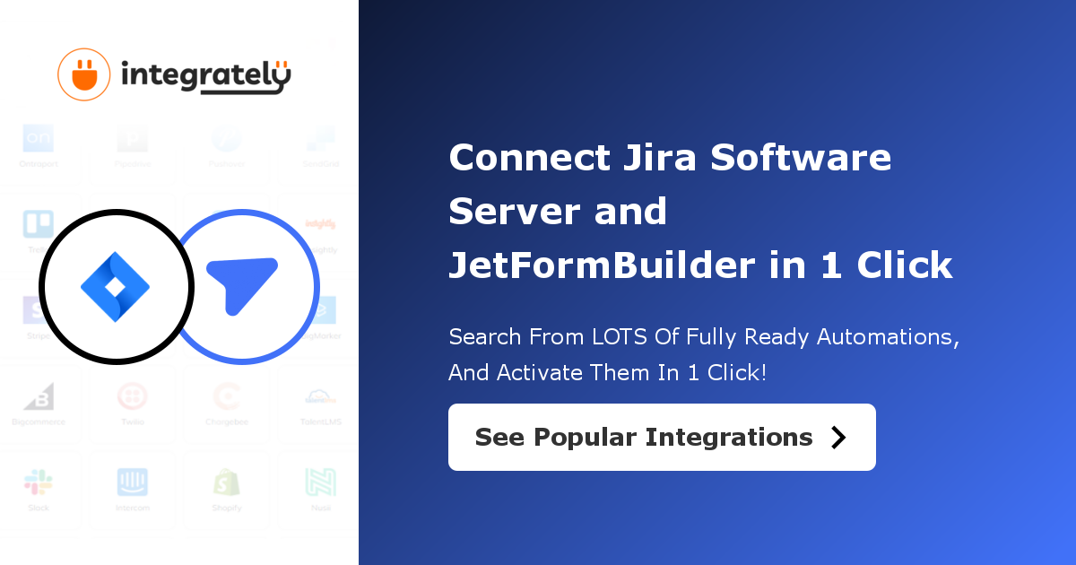 How to integrate Jira Software Server & JetFormBuilder | 1 click ️ integration