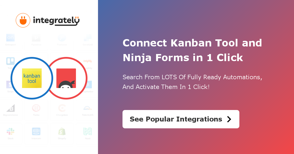 Kanban Tool Ninja Forms Integration: 1 Integrations ️ Kanban Tool Ninja Forms Integration: 1 Integrations ️