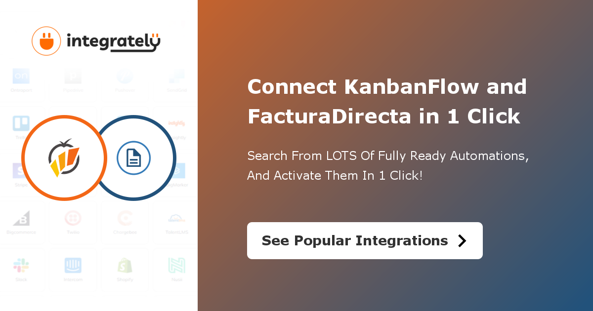 How To Integrate Kanbanflow And Facturadirecta 1 Click ️ Integration