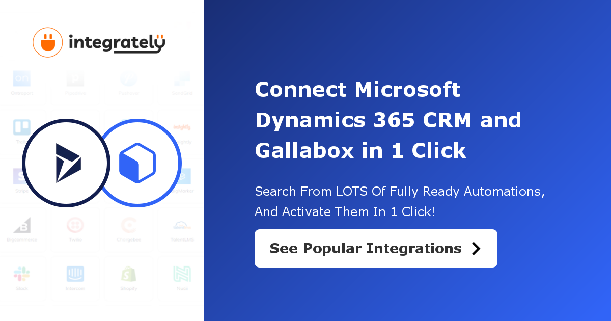 Microsoft Dynamics 365 CRM Gallabox Integration: 1 Integrations ️