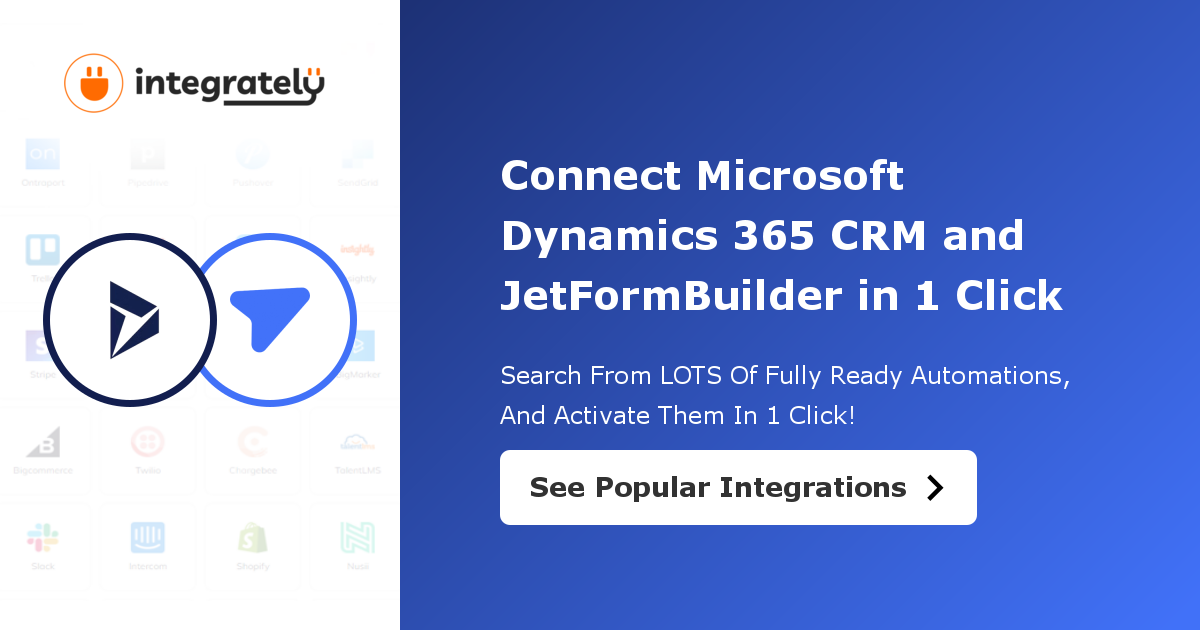 How To Integrate Microsoft Dynamics 365 Crm And Jetformbuilder 1 Click ️ Integration