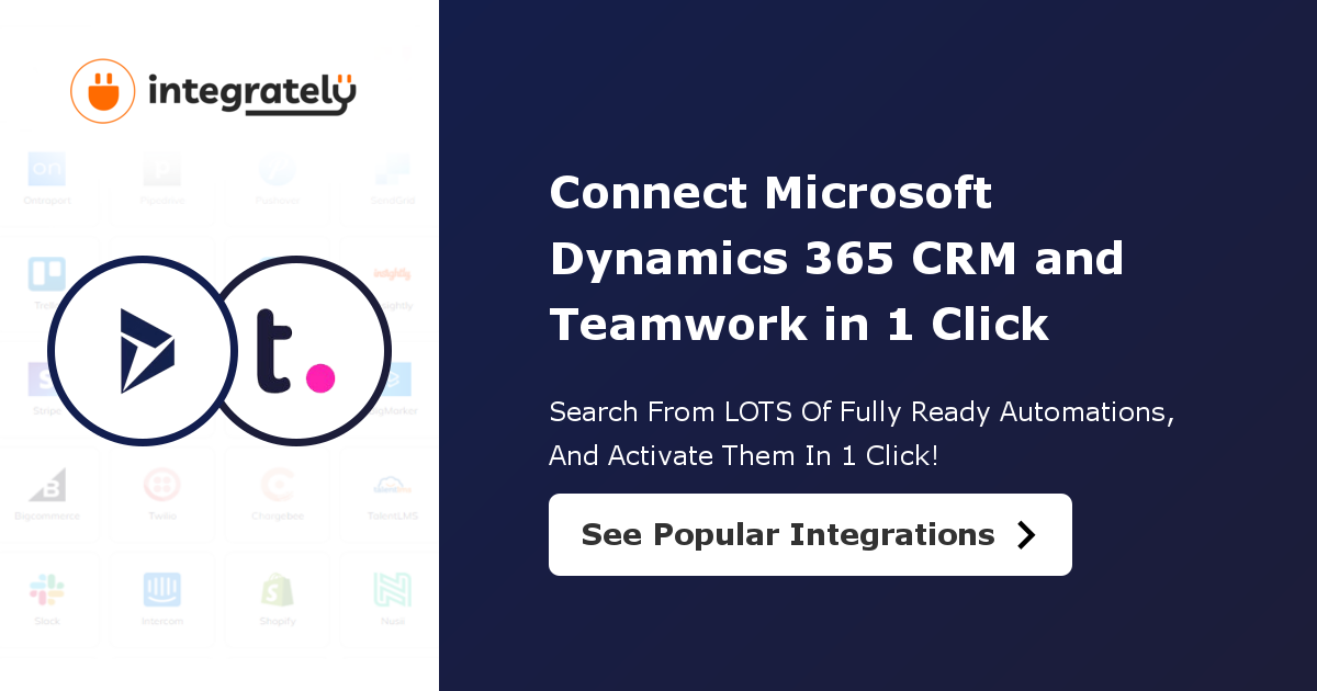 Connect Microsoft Dynamics 365 CRM & Teamwork Integrations: 8 Integrations ️