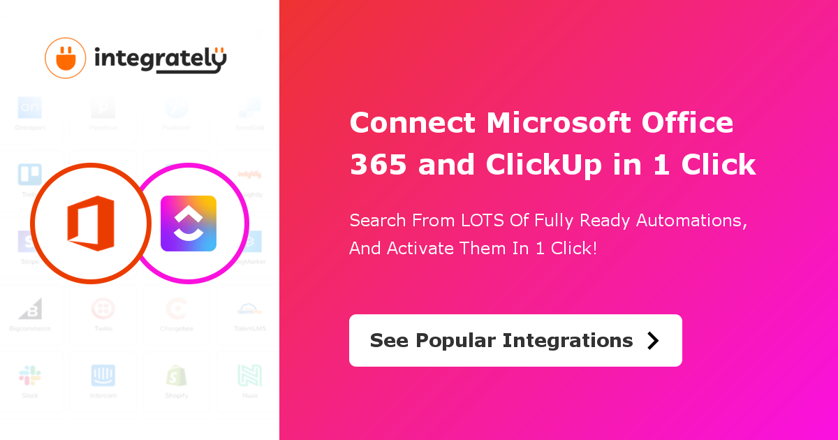 Connect Microsoft Office 365 And Clickup Integrations 17 Integrations ️