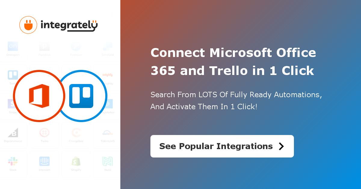 Connect Microsoft Office 365 & Trello Integrations: 6 Integrations ️