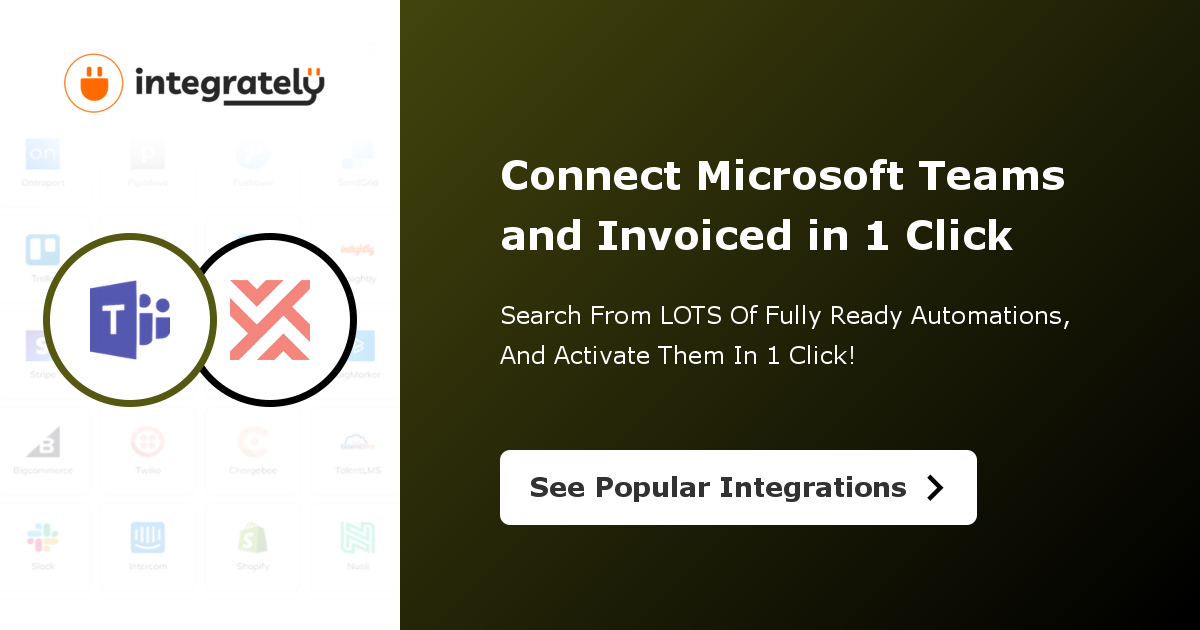 How to integrate Microsoft Teams & Invoiced | 1 click ️ integration How to integrate Microsoft Teams & Invoiced | 1 click ️ integration
