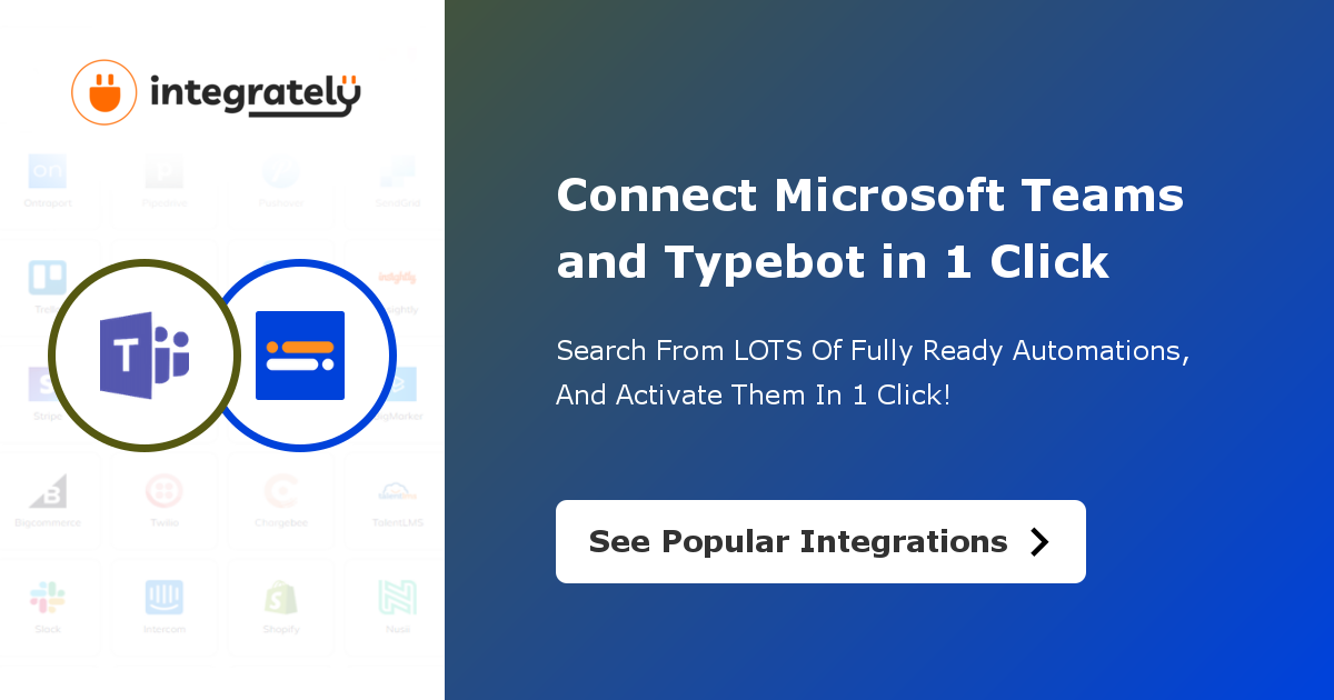 Microsoft Teams Typebot Integration: 2 Integrations ️