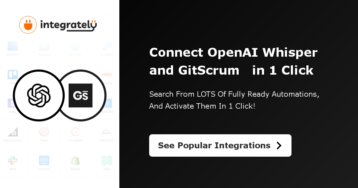 OpenAI Whisper GitScrum Integration: Connect in 1-click ️