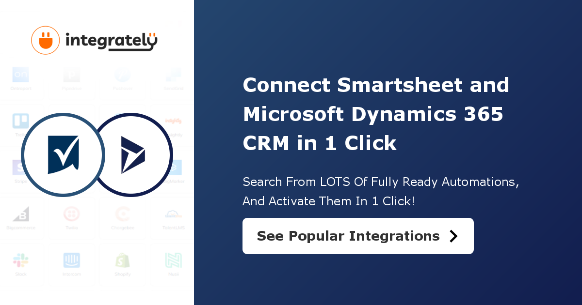 How to integrate Smartsheet & Microsoft Dynamics 365 CRM | 1 click ️ ...