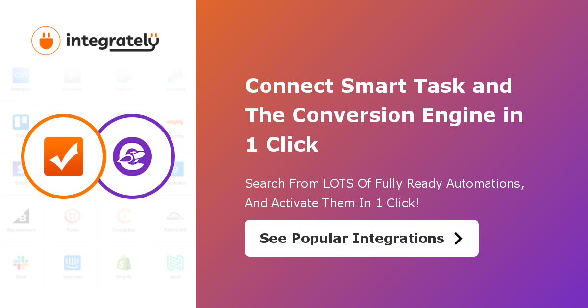 How to integrate Smart Task & The Conversion Engine | 1 click ️ integration