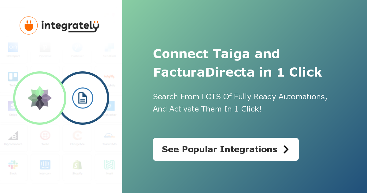 How to integrate Taiga & FacturaDirecta | 1 click ️ integration